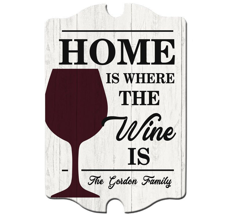 Custom Tavern Shaped Wood Bar Sign - Home is Where the Wine is — Bar ...