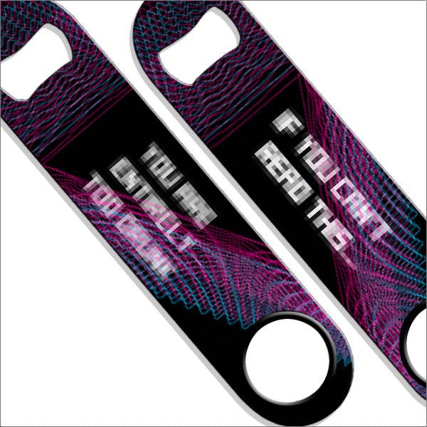 Speed Bottle Opener / Bar Key - If You Can't Read This - Bar Products ...